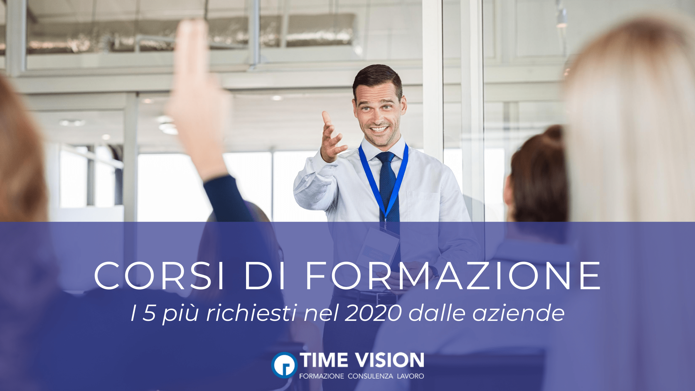 Migliori corsi di formazione: i 5 più richiesti nel 2020 dalle aziende ...